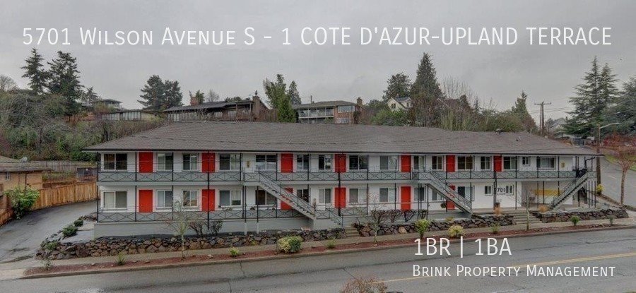5701 Wilson Avenue S 1 COTE D'AZUR-UPLAND TERRACE SEATTLE, WA 98118 ...